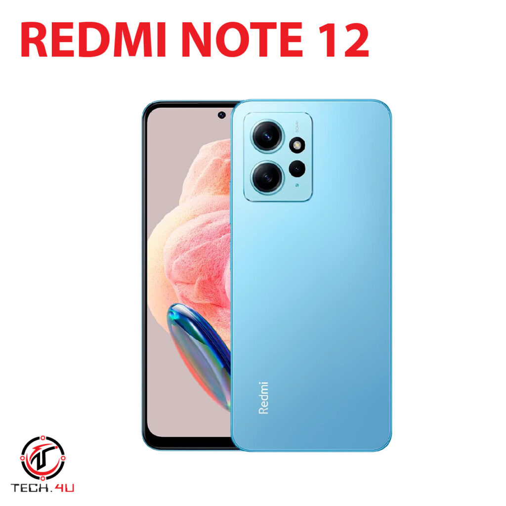Redmi Note 12 – Tech 4U